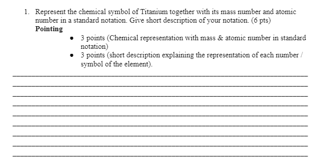 Solved 1. Represent the chemical symbol of Titanium together | Chegg.com
