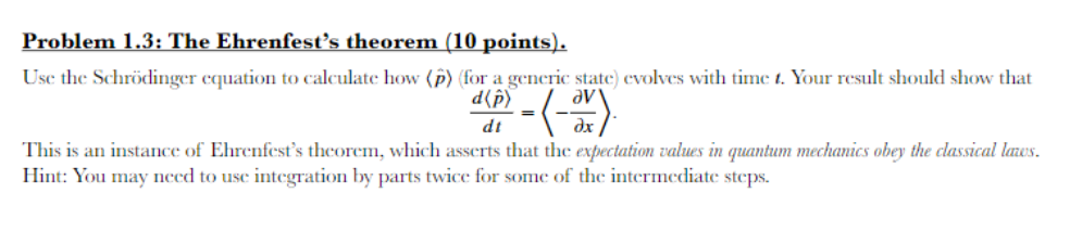 Solved Problem 1.3: The Ehrenfest's theorem (10 points). Use | Chegg.com