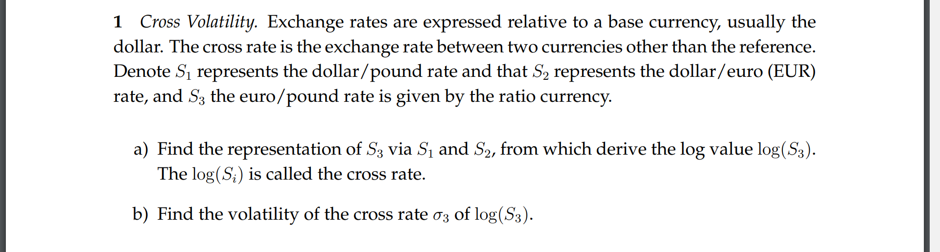 Solved 1 Cross Volatility. Exchange rates are expressed | Chegg.com