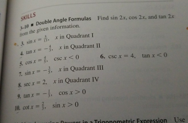 Solved SKILLS 3-10 Double Angle Formulas Find sin 2x, cos | Chegg.com