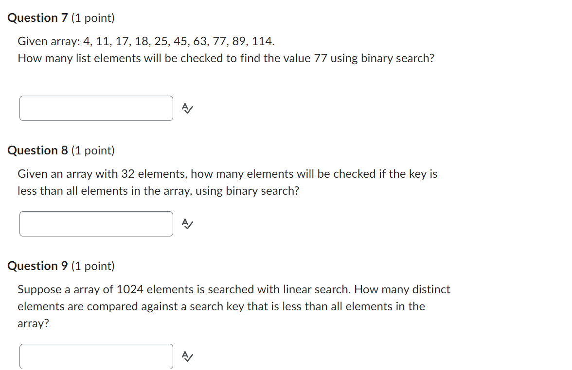 Solved Given array: 4, 11, 17, 18, 25, 45, 63, 77, 89, 114. | Chegg.com