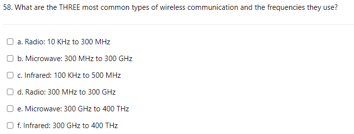 Solved 58. What are the THREE most common types of wireless | Chegg.com