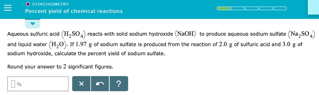 Solved O STOICHIOMETRY Percent yield of chemical reactions | Chegg.com