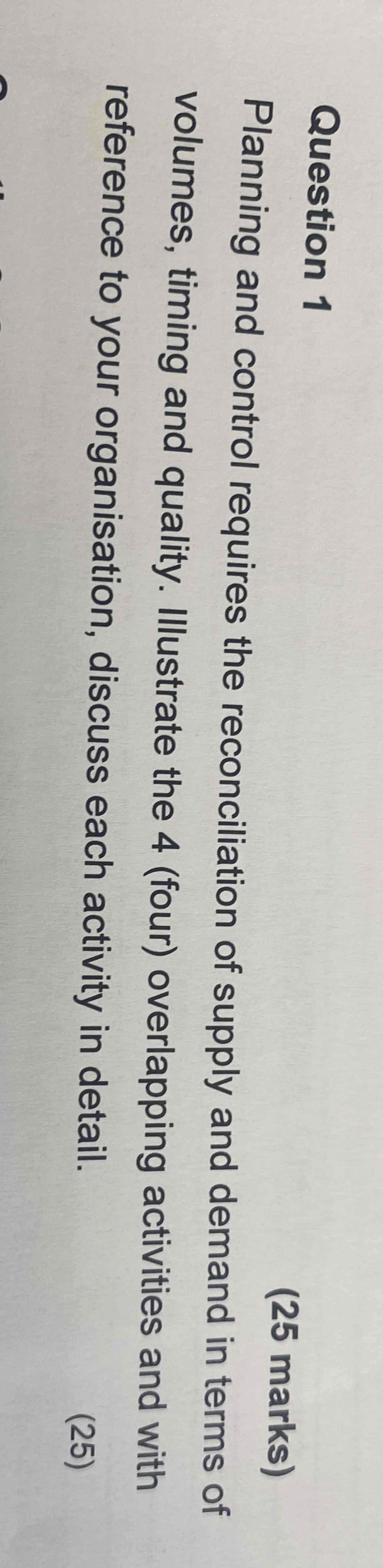 Solved Question 1(25 ﻿marks)Planning and control requires | Chegg.com