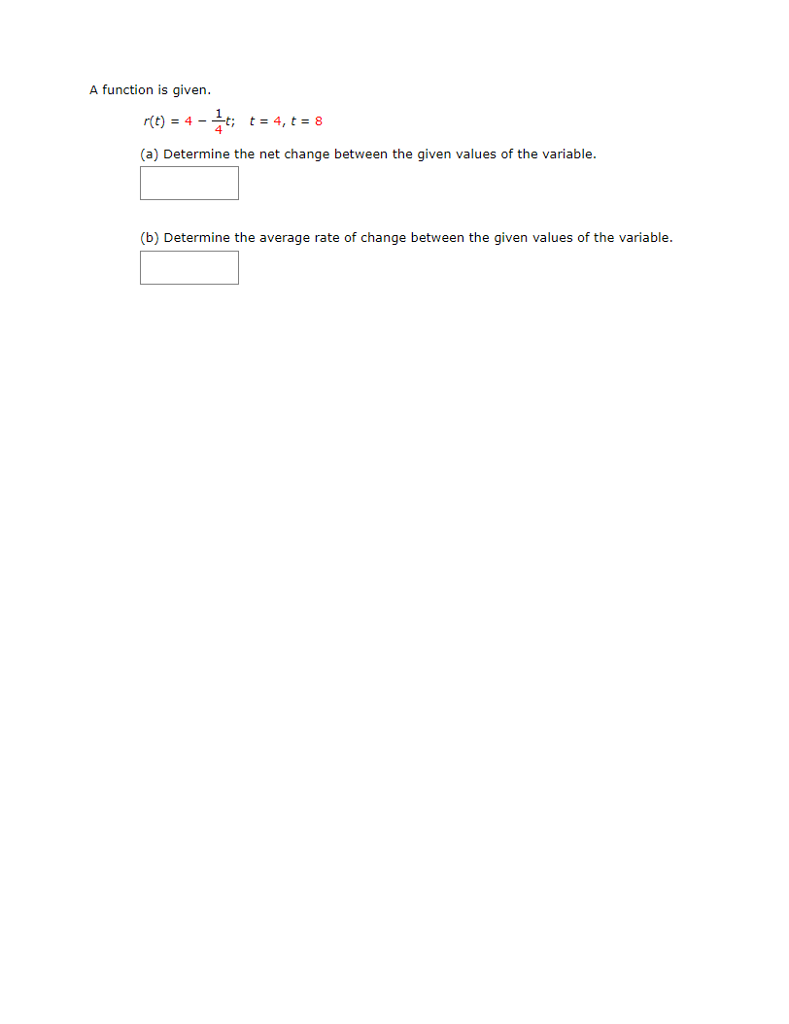 Solved A function is given 4 (a) Determine the net change | Chegg.com