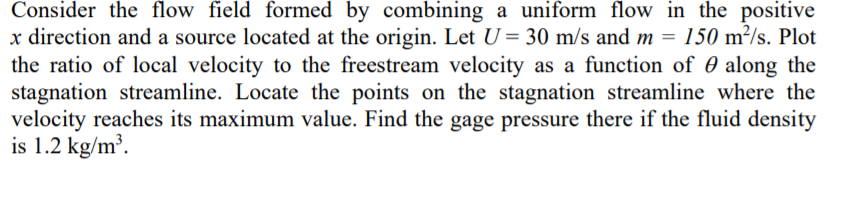 Solved Consider the flow field formed by combining a uniform | Chegg.com