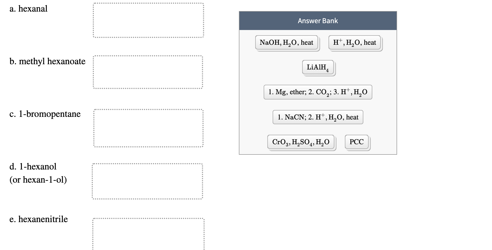 Solved Each compound listed can be converted to hexanoic | Chegg.com