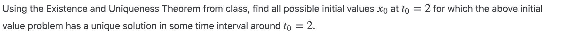 Solved Using the Existence and Uniqueness Theorem from | Chegg.com