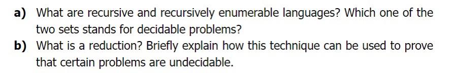 Solved a) What are recursive and recursively enumerable | Chegg.com