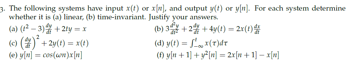 Solved The following systems have input x(t) or x[n], and | Chegg.com