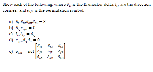 Solved Show each of the following, where ô; is the Kronecker | Chegg.com