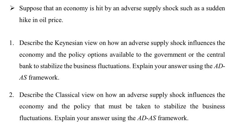 Solved Suppose that an economy is hit by an adverse supply | Chegg.com