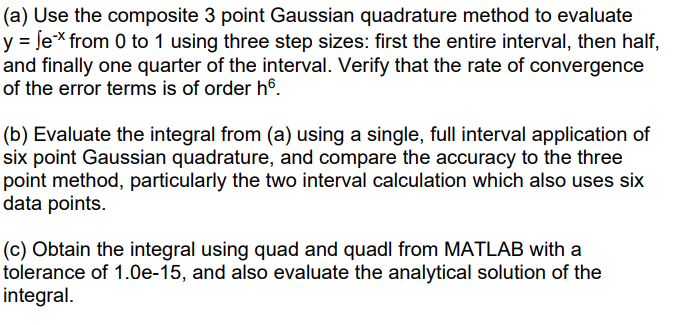 Solved (a) Use the composite 3 point Gaussian quadrature | Chegg.com