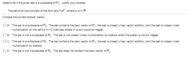 Solved Determine if the given set is a subspace of P2. | Chegg.com