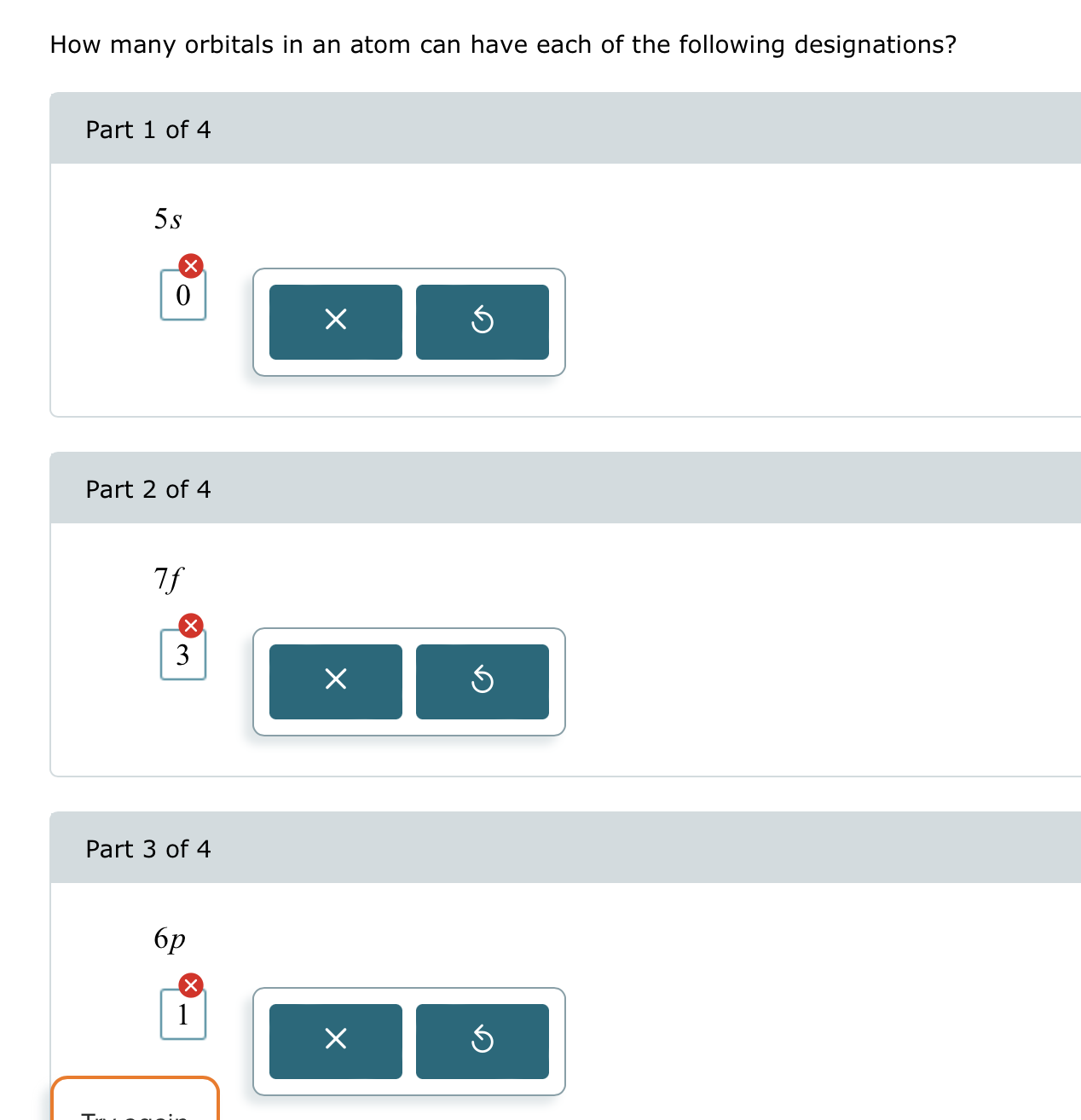 Solved How many orbitals in an atom can have each of the | Chegg.com