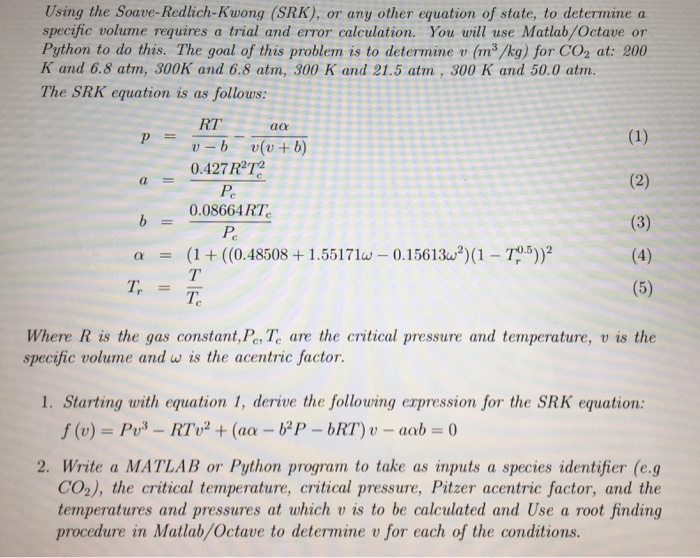 Using the Soave-Redlich-Kwong (SRK), or any other | Chegg.com