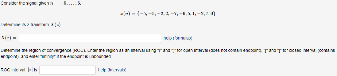 Solved Consider the signal given n= -5,...,5, (n) = {-5, -5, | Chegg.com