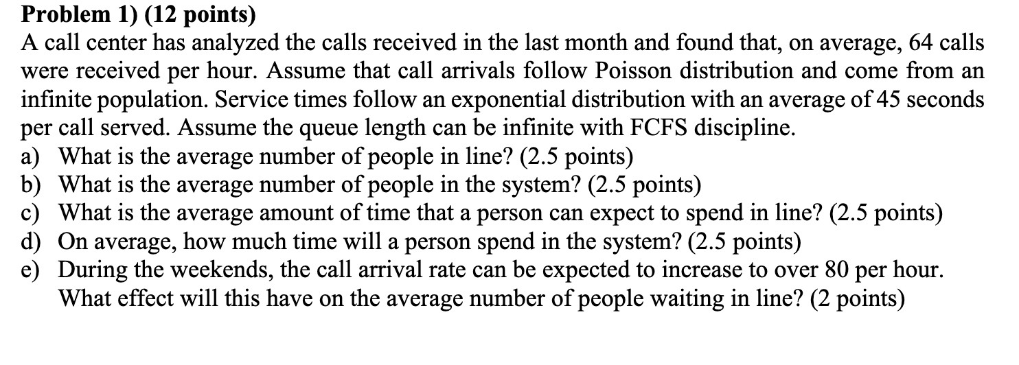 Solved Problem 1) (12 points) A call center has analyzed the | Chegg.com