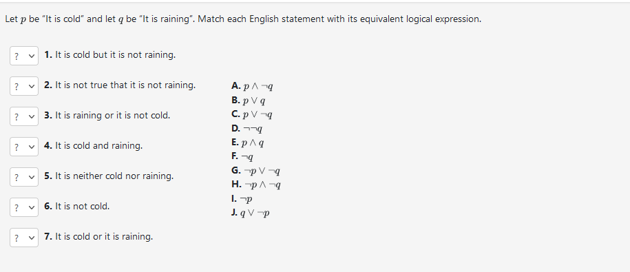 Solved Let p be "It is cold" and let q be "It is raining". | Chegg.com