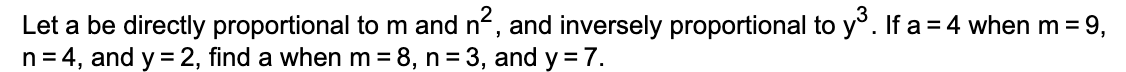 Solved Let a be directly proportional to m and n^(2), and | Chegg.com