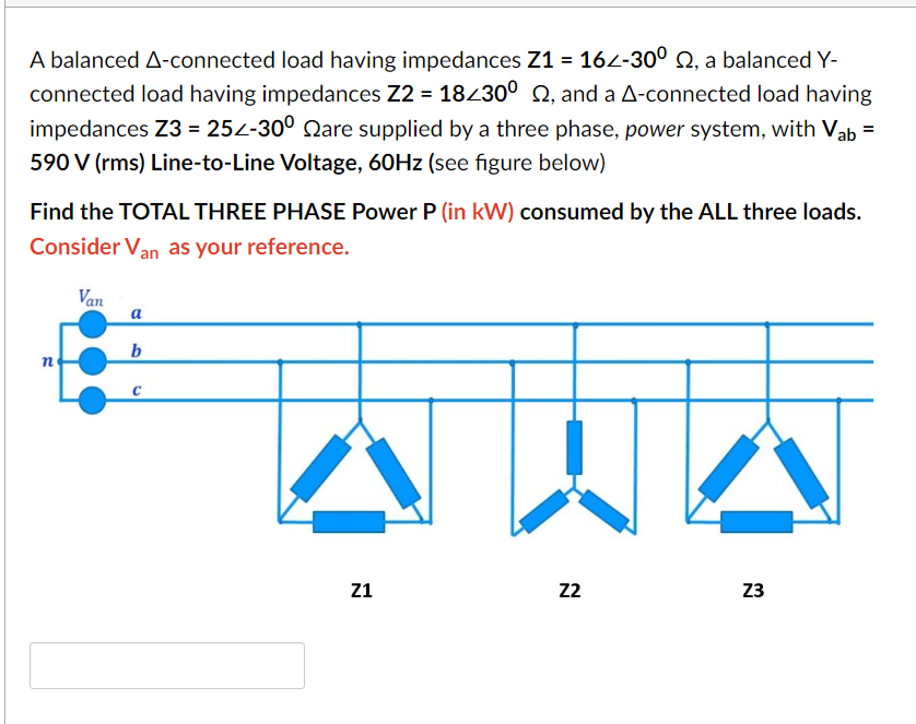 Solved A balanced -connected load having impedances | Chegg.com
