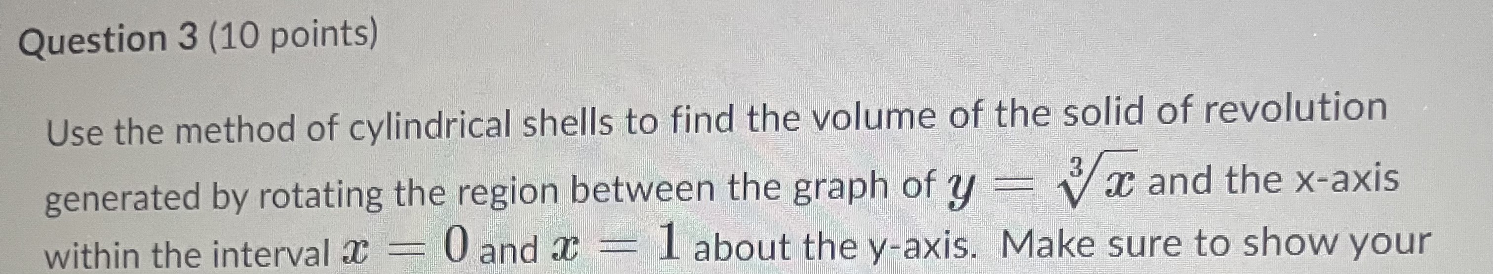Solved Use the method of cylindrical shells to find the | Chegg.com