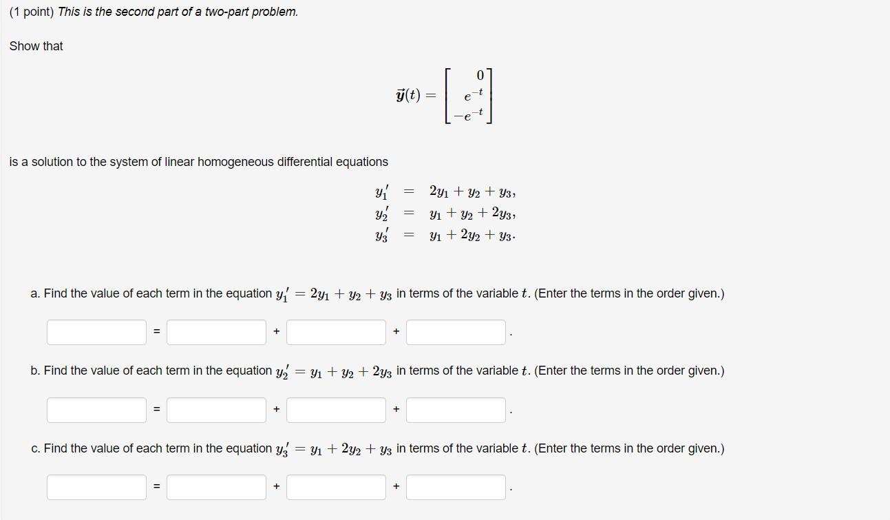 Solved (1 point) This is the second part of a two-part | Chegg.com