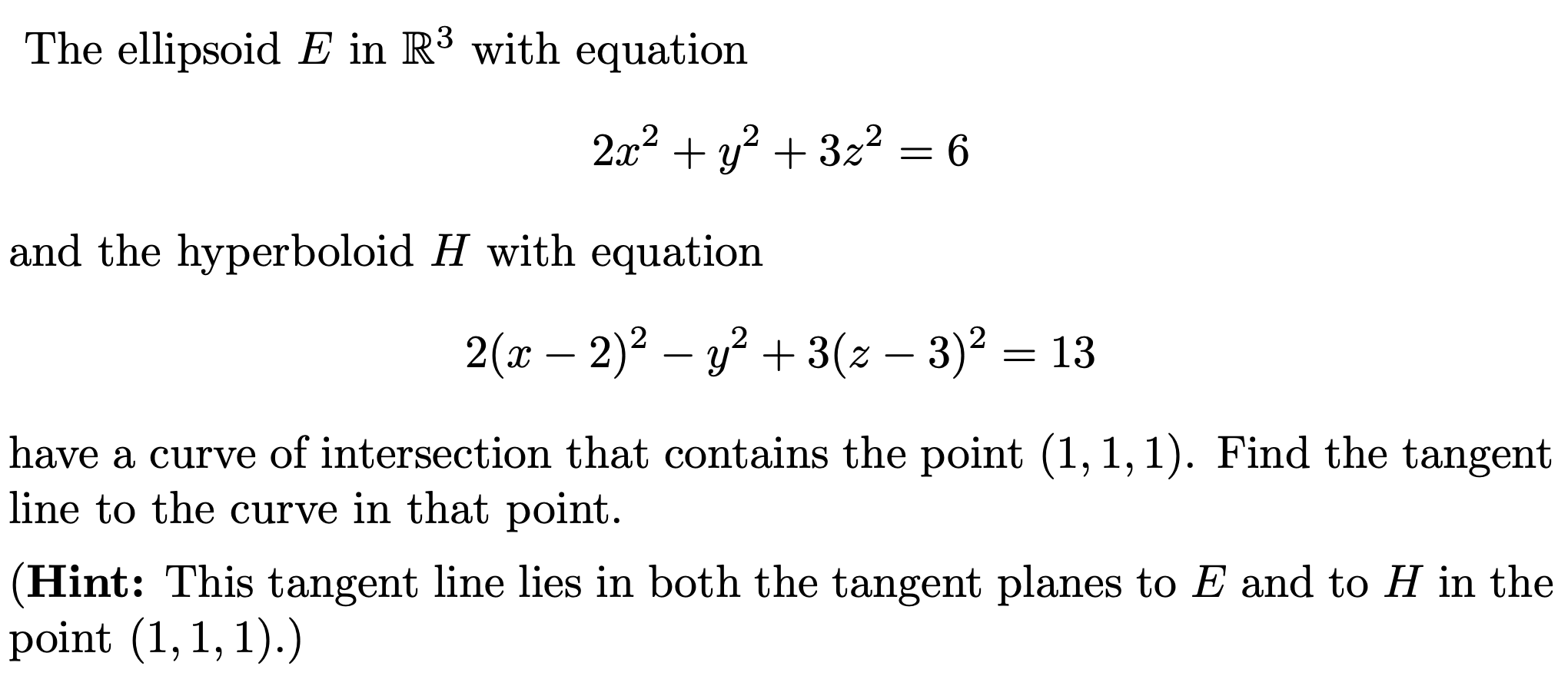 Solved The ellipsoid E in R3 with equation 2x2+y2+3z2=6 and | Chegg.com