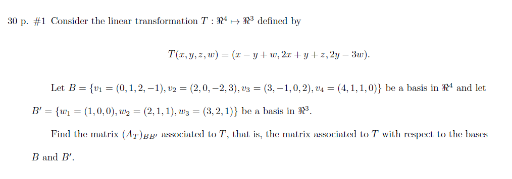 Solved 30 p. #1 Consider the linear transformation T:R4 R3 | Chegg.com