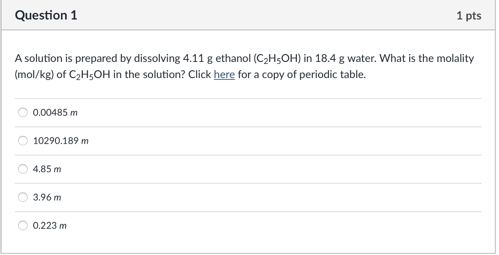 Solved 1 pts Question 1 A solution is prepared by dissolving | Chegg.com