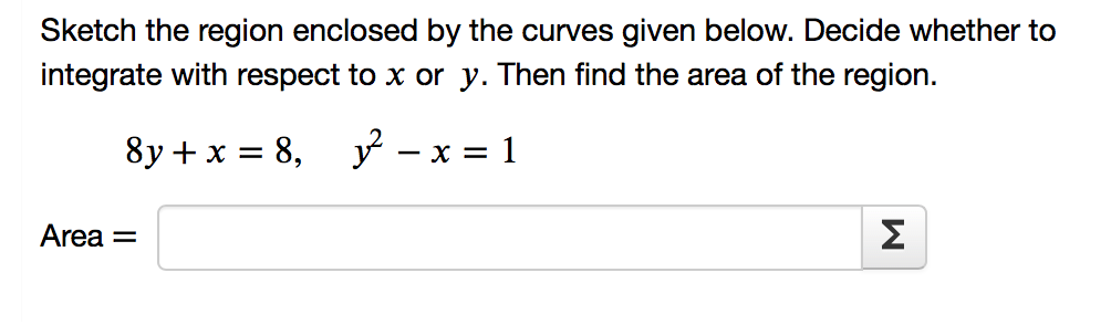 Solved Sketch the region enclosed by the given curves. | Chegg.com