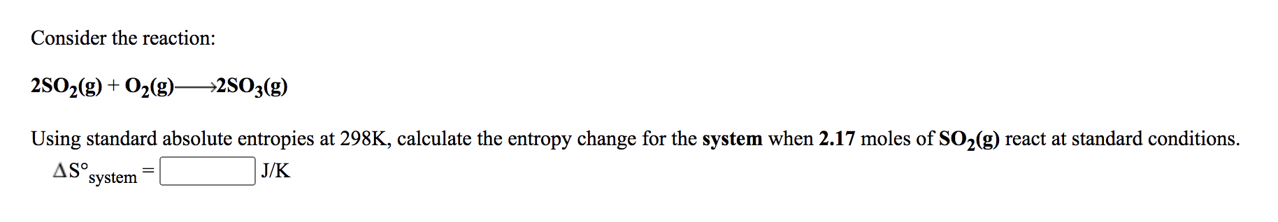 Solved Consider the reaction: 2802(g) + O2(g) 2803(g) Using | Chegg.com