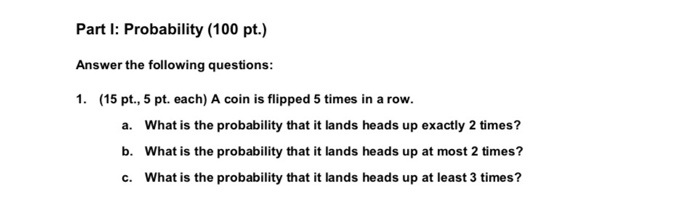 Solved Part I: Probability (100 pt.) Answer the following | Chegg.com