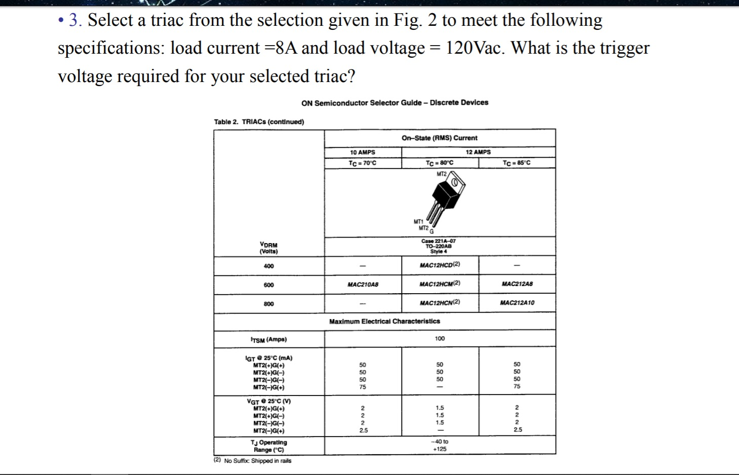 Solved • 3. Select a triac from the selection given in Fig. | Chegg.com