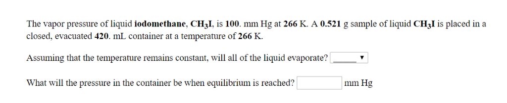 The vapor pressure of liquid iodomethane, CH3I, is | Chegg.com