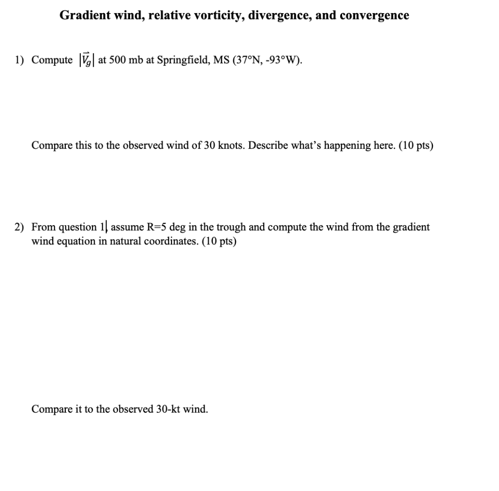 Solved Gradient wind, relative vorticity, divergence, and | Chegg.com