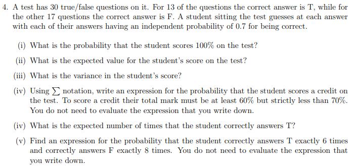Solved 4. A test has 30 true/false questions on it. For 13 | Chegg.com