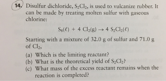 Solved 14 Disulfur dichloride, S2Cl2, is used to vulcanize | Chegg.com