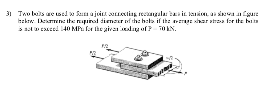 Solved 3) Two bolts are used to form a joint connecting | Chegg.com