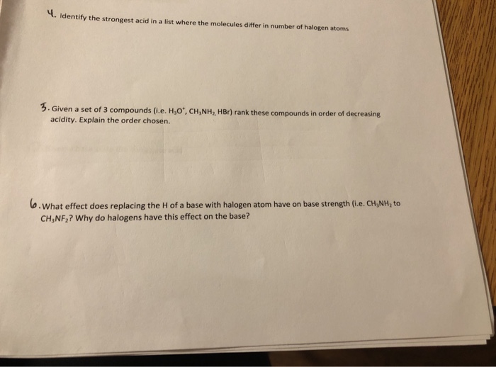 Solved 4. Identify the strongest acid in a list where the | Chegg.com