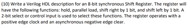 Solved (10) Write a Verilog HDL description for an 8-bit | Chegg.com
