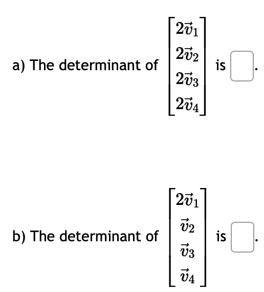 Solved a) ﻿The determinant of | Chegg.com