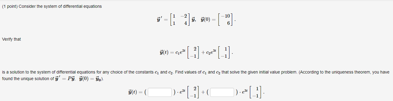 Solved (1 point) Consider the system of differential | Chegg.com