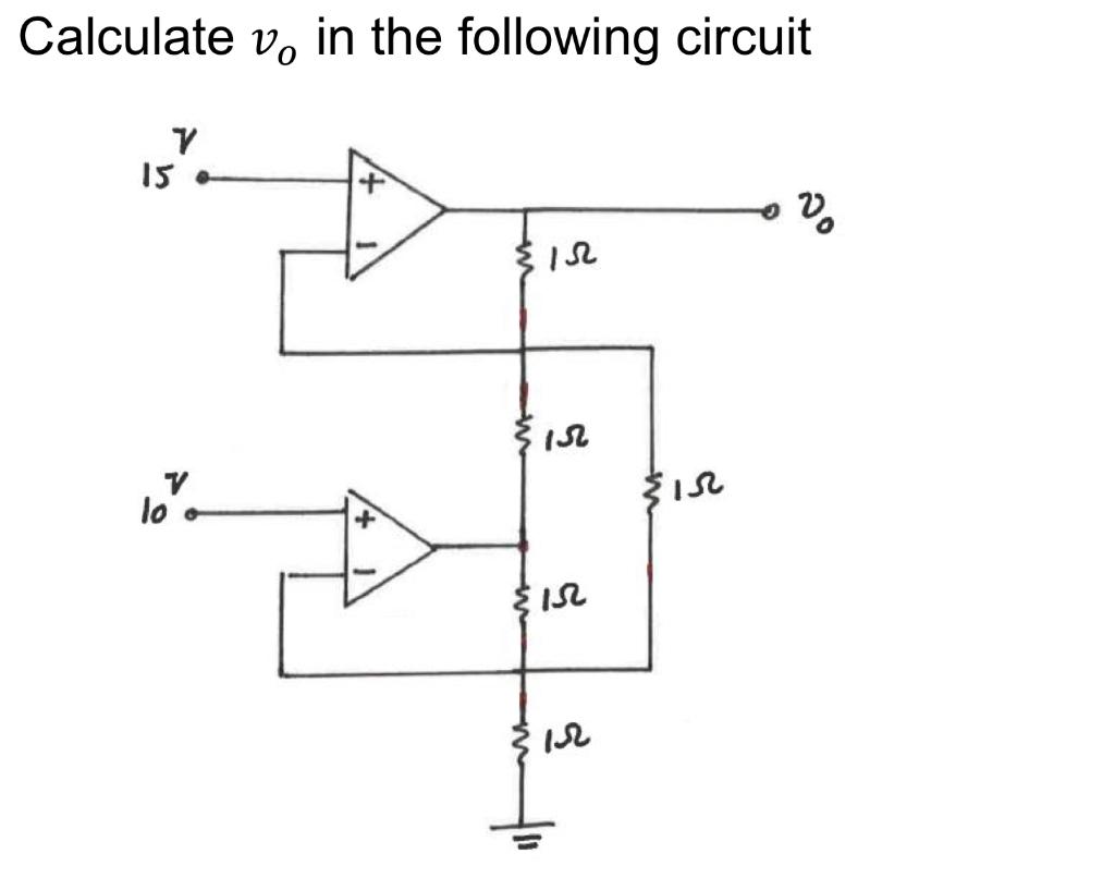 Solved Calculate vo in the following circuit | Chegg.com