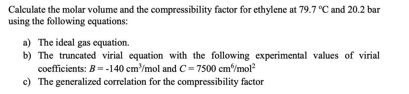 Solved Calculate the molar volume and the compressibility | Chegg.com