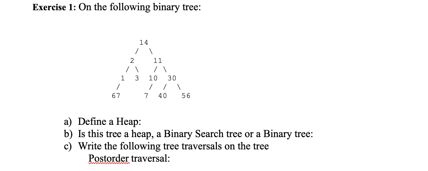 Solved Exercise 1: On the following binary tree: 14 2 / 1 1 | Chegg.com