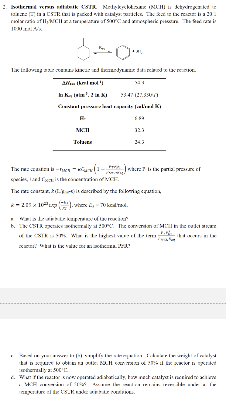 Solved 2. Isothermal versus adiabatic CSTR. | Chegg.com