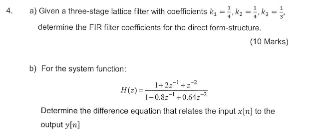 Solved 4. a) Given a three-stage lattice filter with | Chegg.com