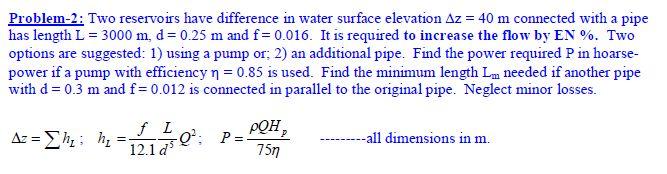 Solved Problem-2: Two reservoirs have difference in water | Chegg.com
