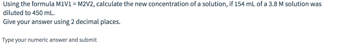 Solved Using the formula MiV1 = M2V2, calculate the new | Chegg.com